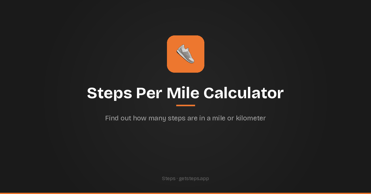 Steps Per Mile Calculator [Free] — How Many Steps in a Mile? | Steps ...